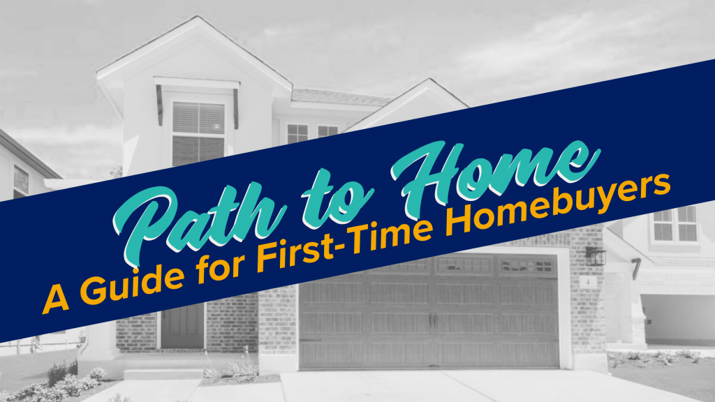 Your Path To Homeownership Starts Here: A Helpful Guide For First-Time ...